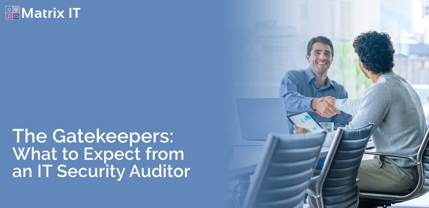 The Gatekeepers: What to Expect from an IT Security Auditor